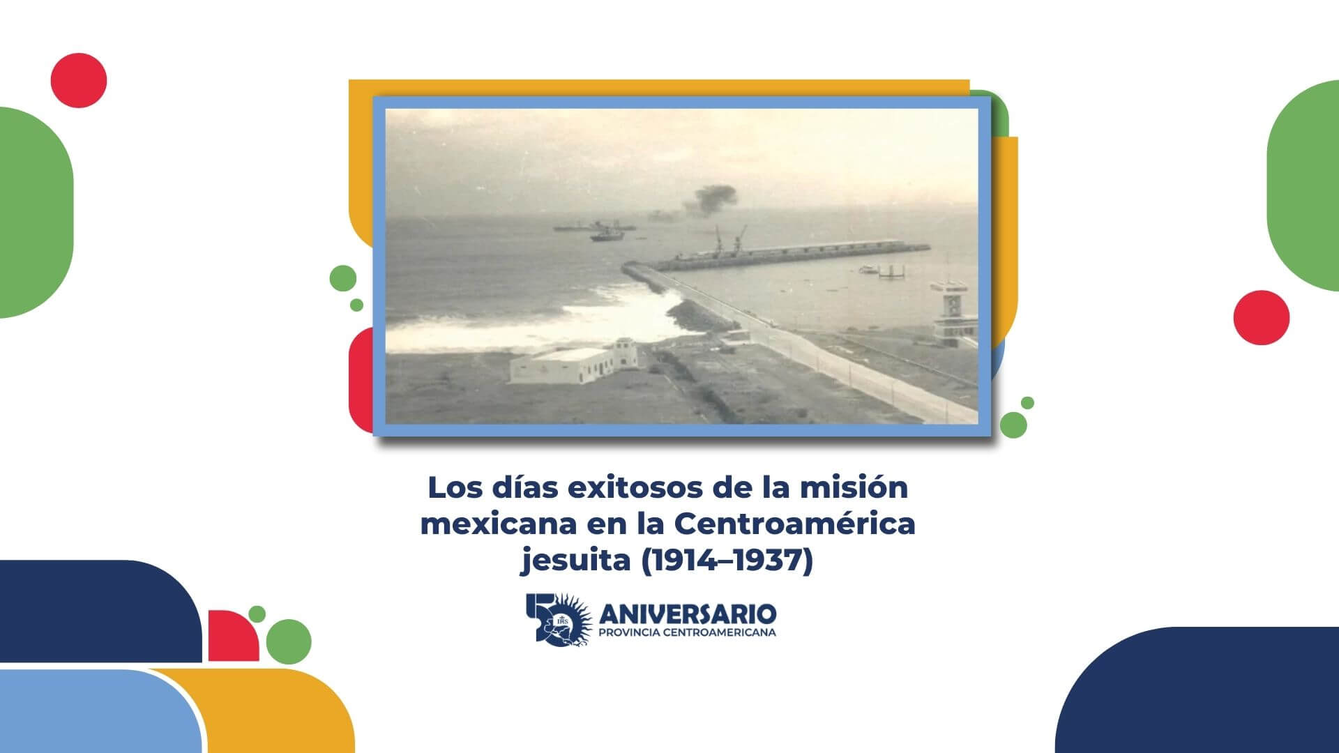 Los días exitosos de la misión mexicana en la Centroamérica jesuita ...